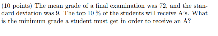 Solved (10 points) The mean grade of a final examination was | Chegg.com