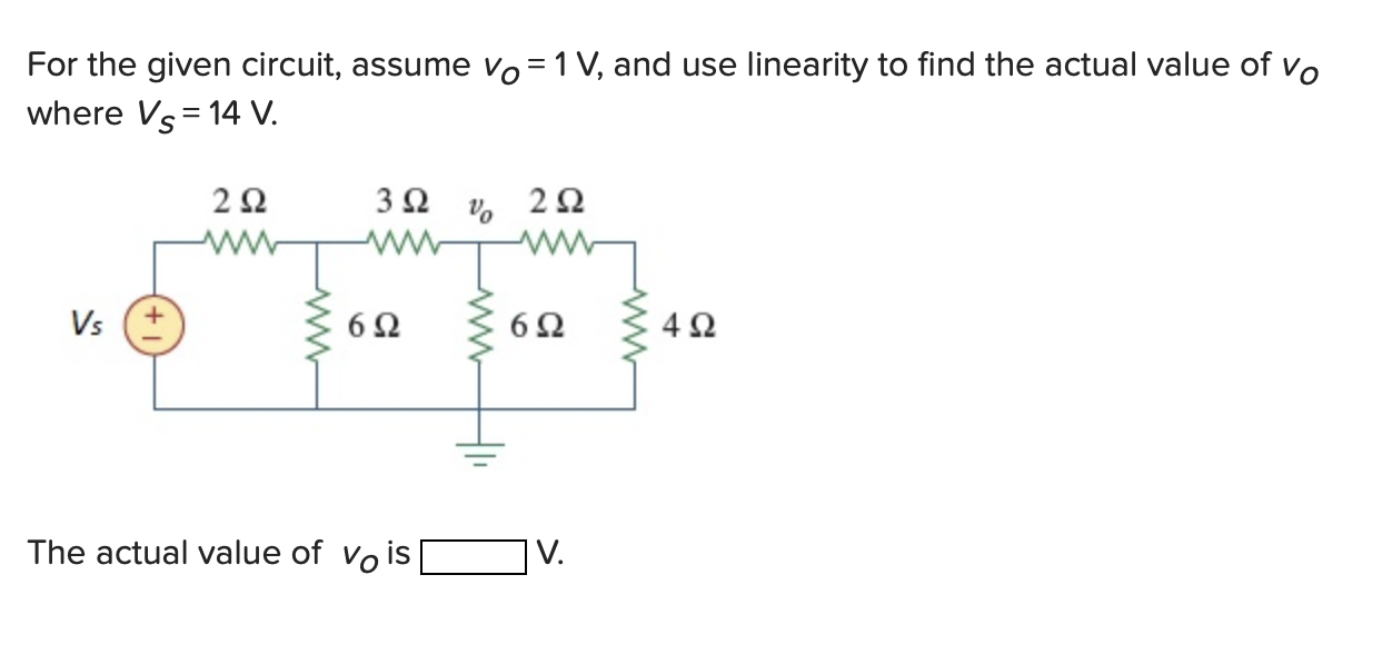 Solved For the given circuit, assume vO=1 V, and use | Chegg.com