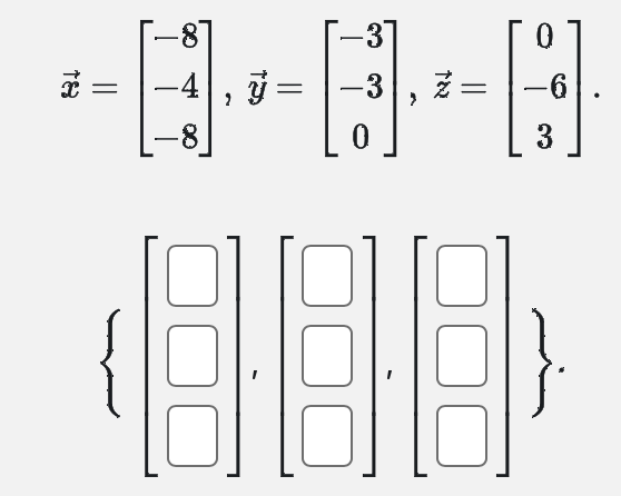 Solved Use the Gram-Schmidt process to transform the | Chegg.com