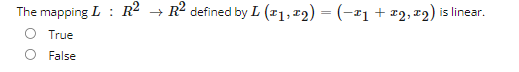 Solved The mapping L:R2→R2 defined by L(x1,x2)=(−x1+x2,x2) | Chegg.com