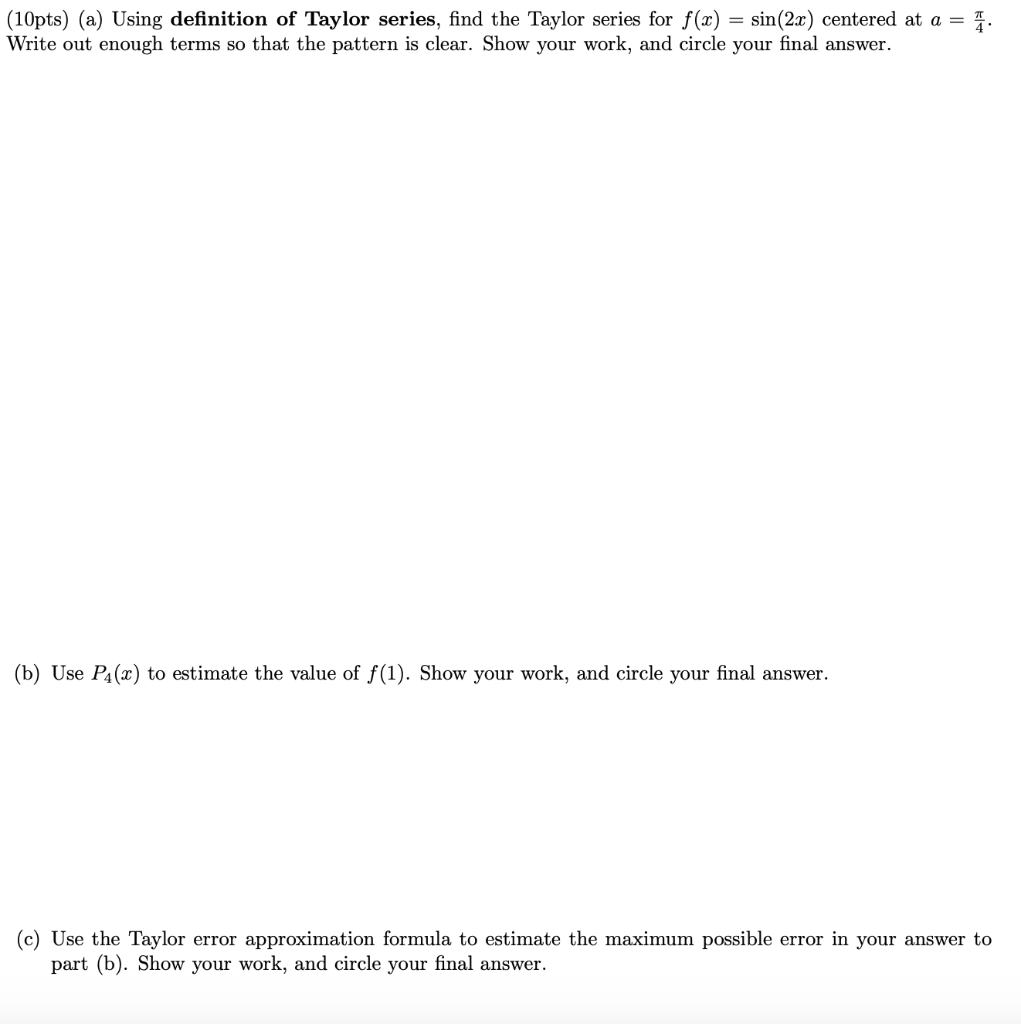 Solved (10pts) (a) Using definition of Taylor series, find | Chegg.com