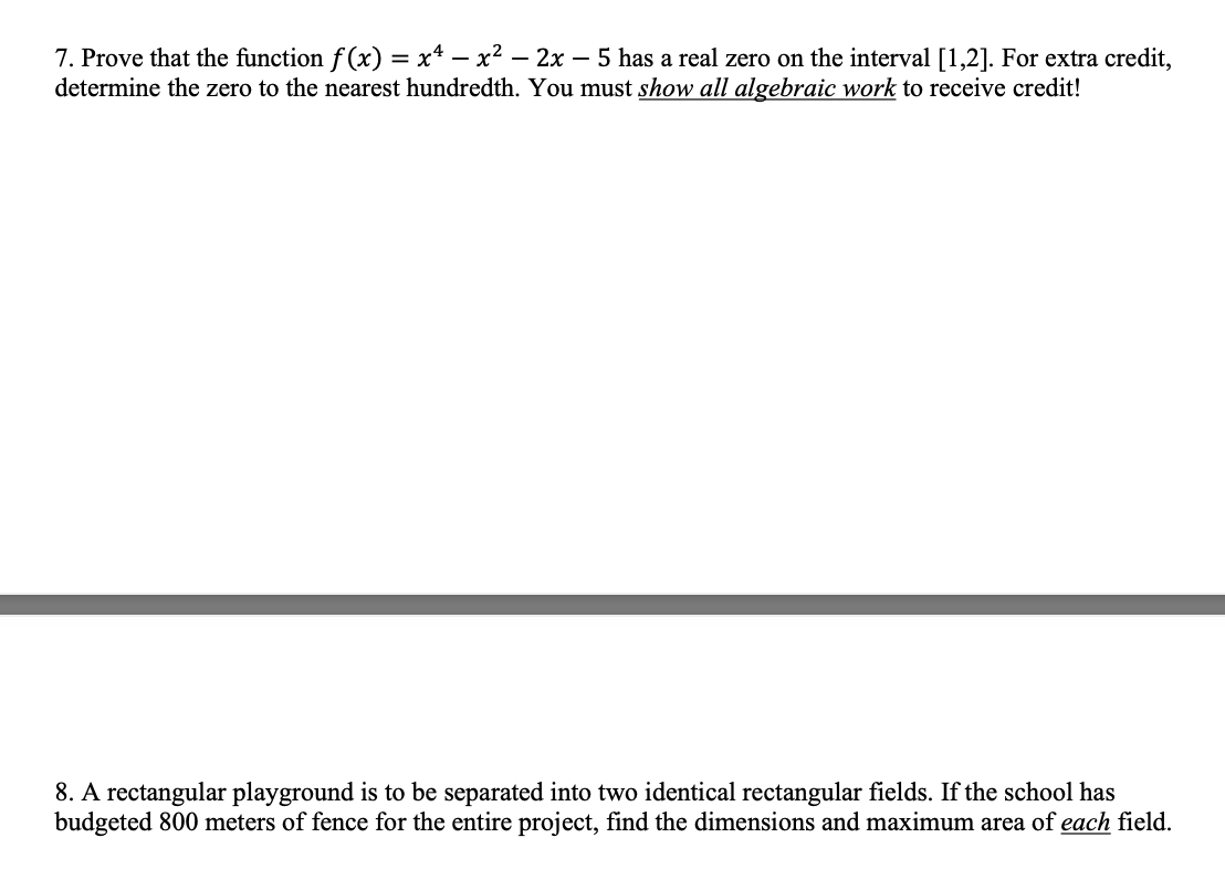 Solved 7. Prove that the function f(x)=x4−x2−2x−5 has a real | Chegg.com