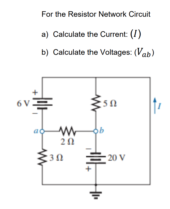 Solved 6 V For the Resistor Network Circuit a) Calculate the | Chegg.com