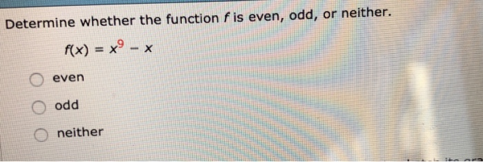 Solved Determine Whether The Function F Is Even Odd Or 7203