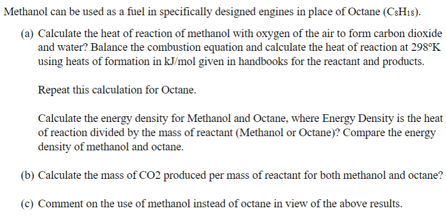 Solved Methanol can be used as a fuel in specifically | Chegg.com
