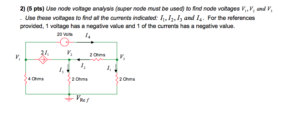 Solved 2) (5 pts) Use node voltage analysis (super node must | Chegg.com