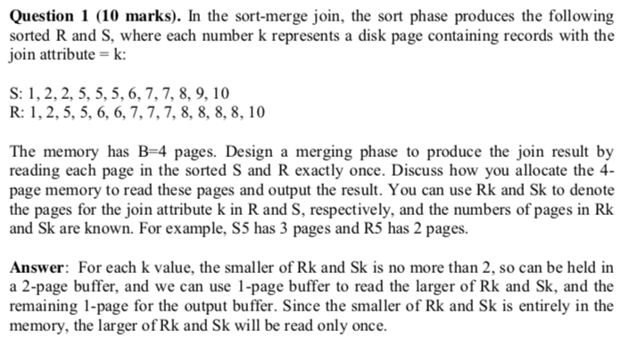 In the sort-merge join, the sort phase produces the | Chegg.com