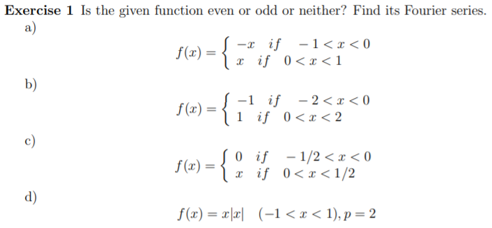 Solved Exercise 1 Is the given function even or odd or | Chegg.com