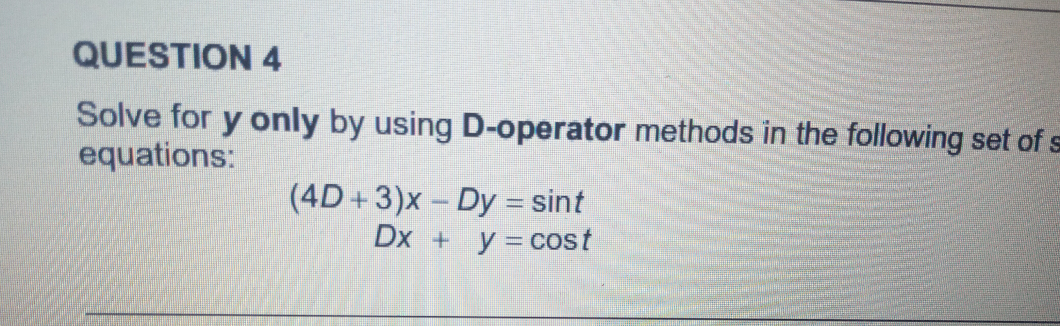 Solved Solve for y only by using D-operator methods in the | Chegg.com