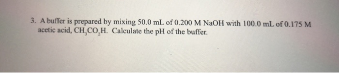 Solved A buffer is prepared by mixing 50.0 mL of 0.200 M | Chegg.com