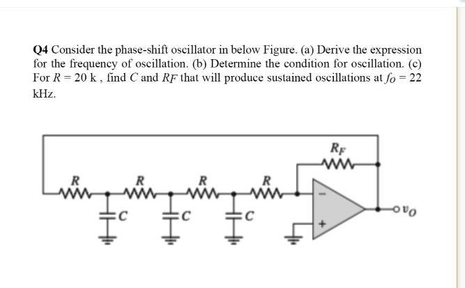 Solved Q4 Consider the phase-shift oscillator in below | Chegg.com
