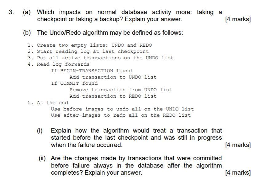 Solved 3. (a) Which impacts on normal database activity | Chegg.com