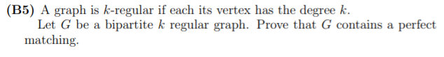 Solved (B5) A graph is k-regular if each its vertex has the | Chegg.com