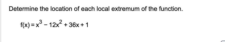 Solved Determine the location of each local extremum of the | Chegg.com