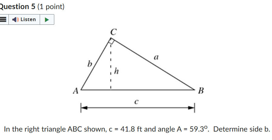 Solved Question 5 (1 ﻿point)In ﻿the right triangle ABC | Chegg.com