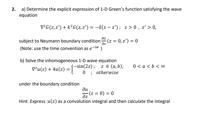 Solved a) Determine the explicit expression of 1-D Green's | Chegg.com