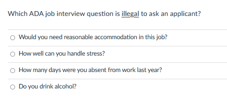 Solved Which ADA job interview question is illegal to ask an | Chegg.com