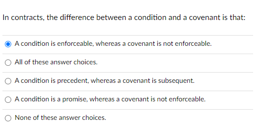 Solved In contracts, the difference between a condition and | Chegg.com