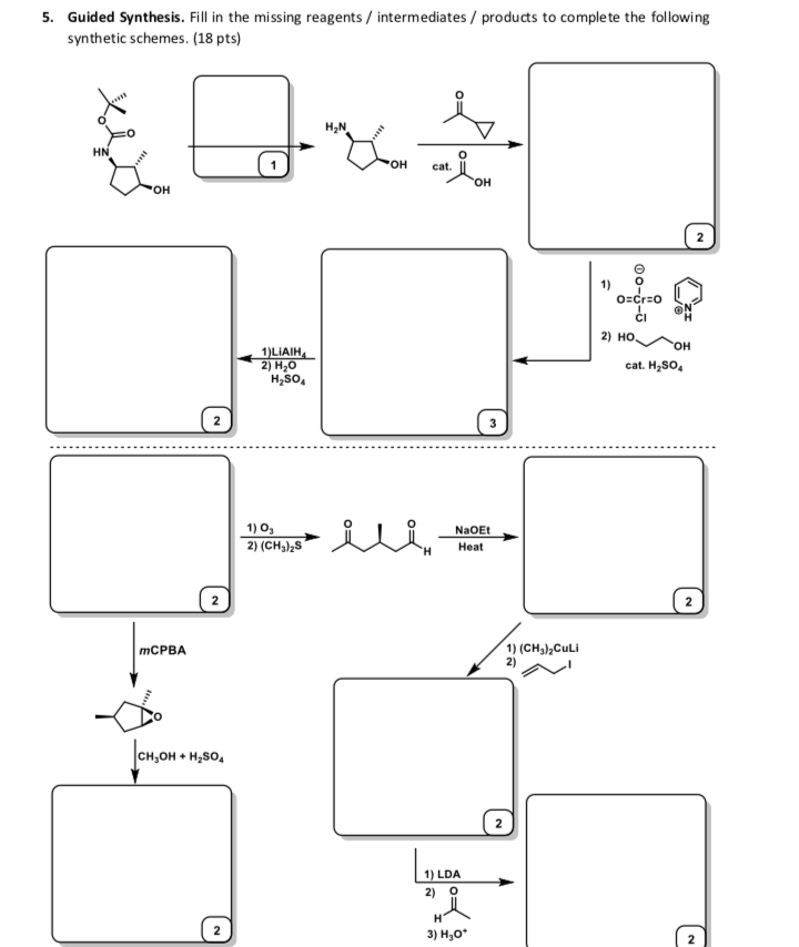 Solved 5. Guided Synthesis. Fill in the missing reagents / | Chegg.com