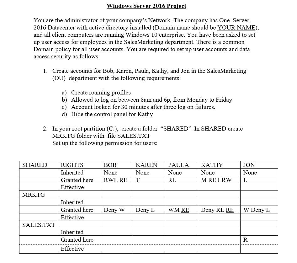 Windows Server 2016 Project You are the administrator | Chegg.com