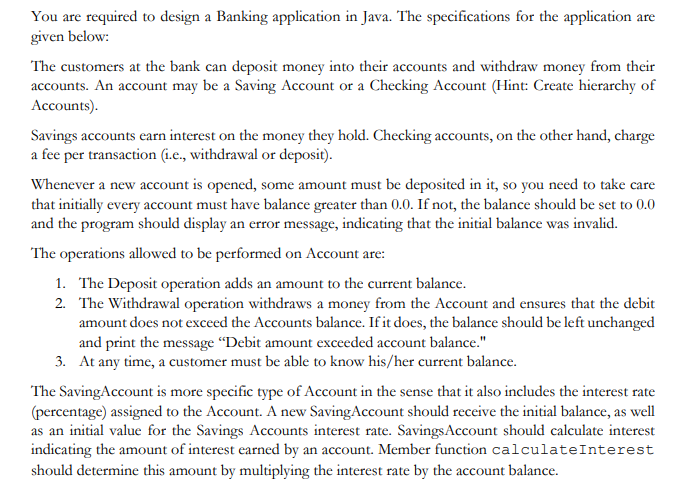 Solved You are required to design a Banking application in | Chegg.com