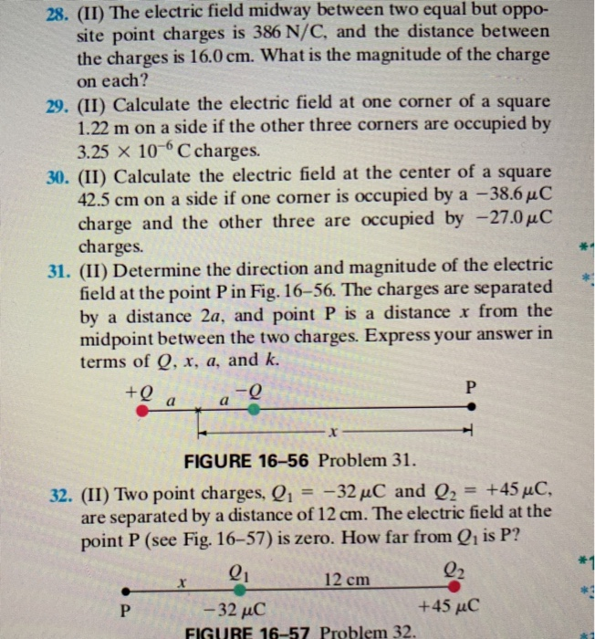28. (II) The electric field midway between two equal | Chegg.com