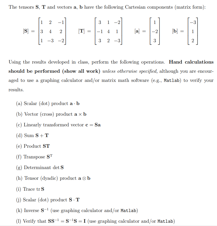 The tensors S,T and vectors a,b have the following | Chegg.com