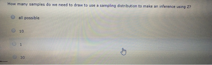 Solved How many samples do we need to draw to use a sampling | Chegg.com