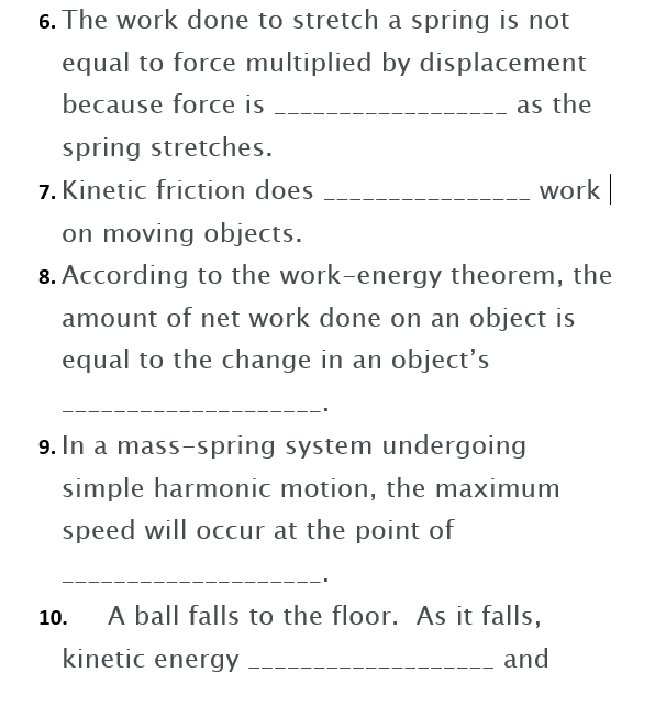 Solved as the 6. The work done to stretch a spring is not | Chegg.com