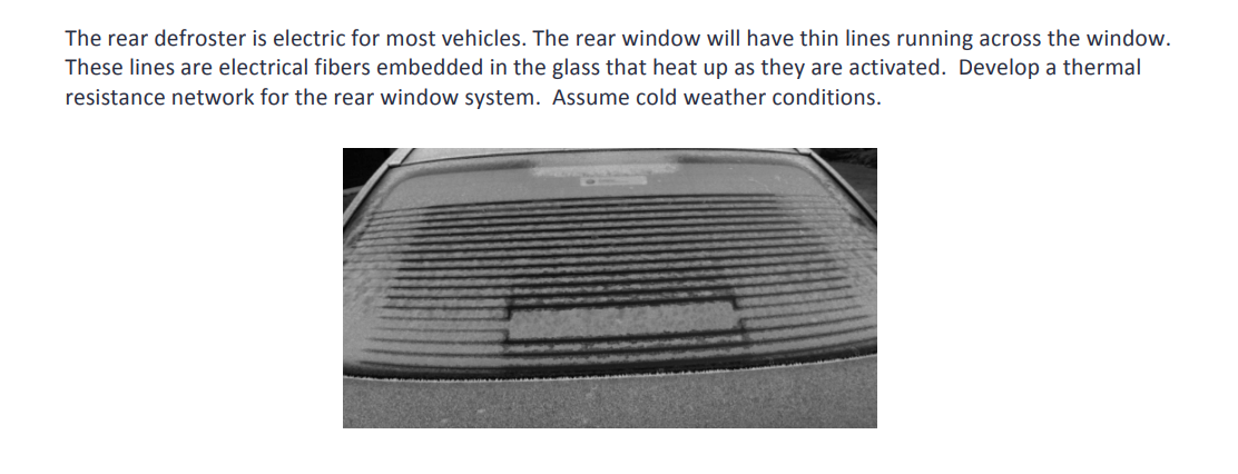 Solved The rear defroster is electric for most vehicles. The | Chegg.com