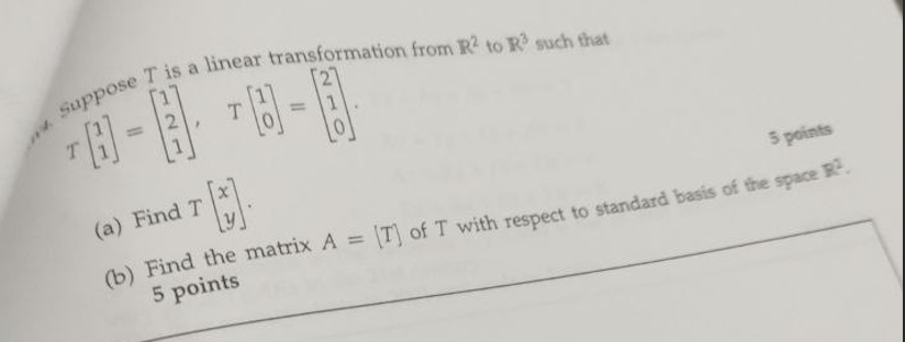 Solved guppose T is a linear transformation from R2 to R3 | Chegg.com