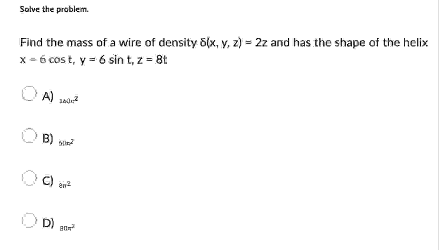 Solved Solve the problem.Find the mass of a wire of density | Chegg.com