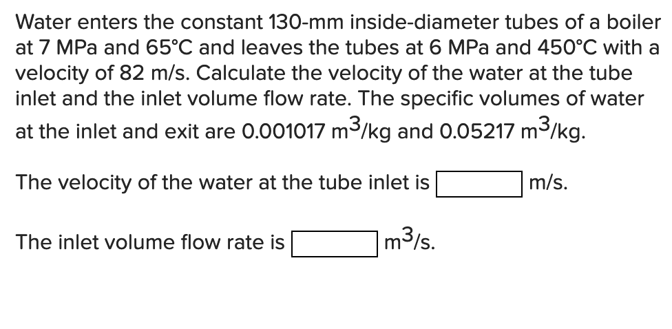 Solved Water enters the constant 130−mm inside-diameter | Chegg.com