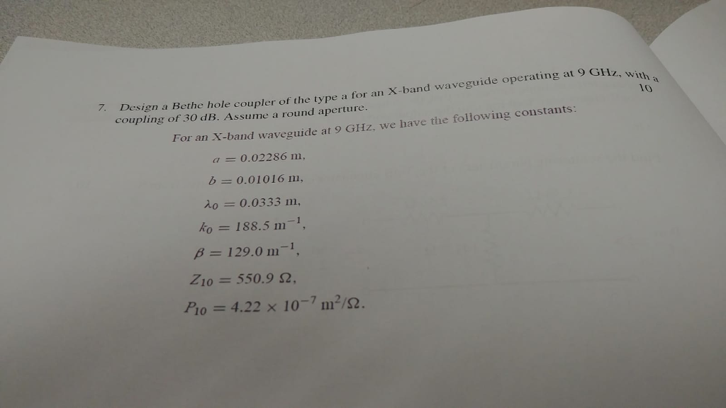 7. Desi gn a Bethe hole coupler of the type a for an | Chegg.com