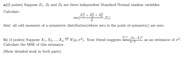 Solved a) 2 points Suppose Z1, Z2 and Zs are three | Chegg.com