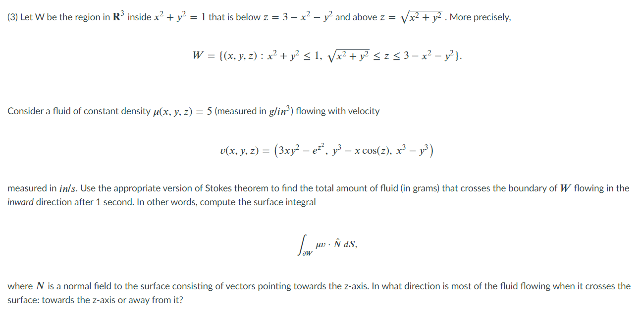 Solved Let W be the region in 𝐑3 inside 𝑥2+𝑦2=1 that is | Chegg.com