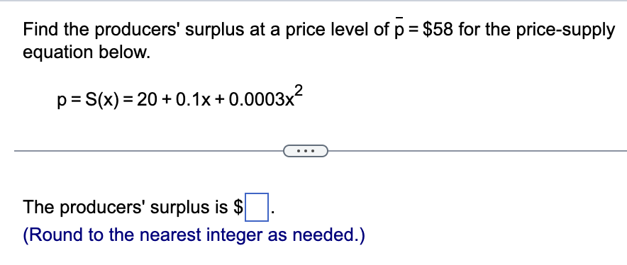 Solved Find the producers' surplus at a price level of | Chegg.com