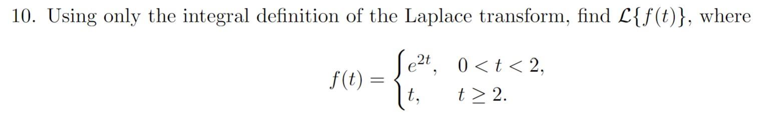 Solved 0 . Using only the integral definition of the Laplace | Chegg ...