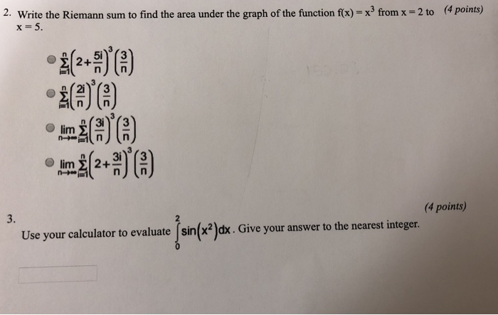 Solved 2 write the Riemann sum to find the area under the | Chegg.com