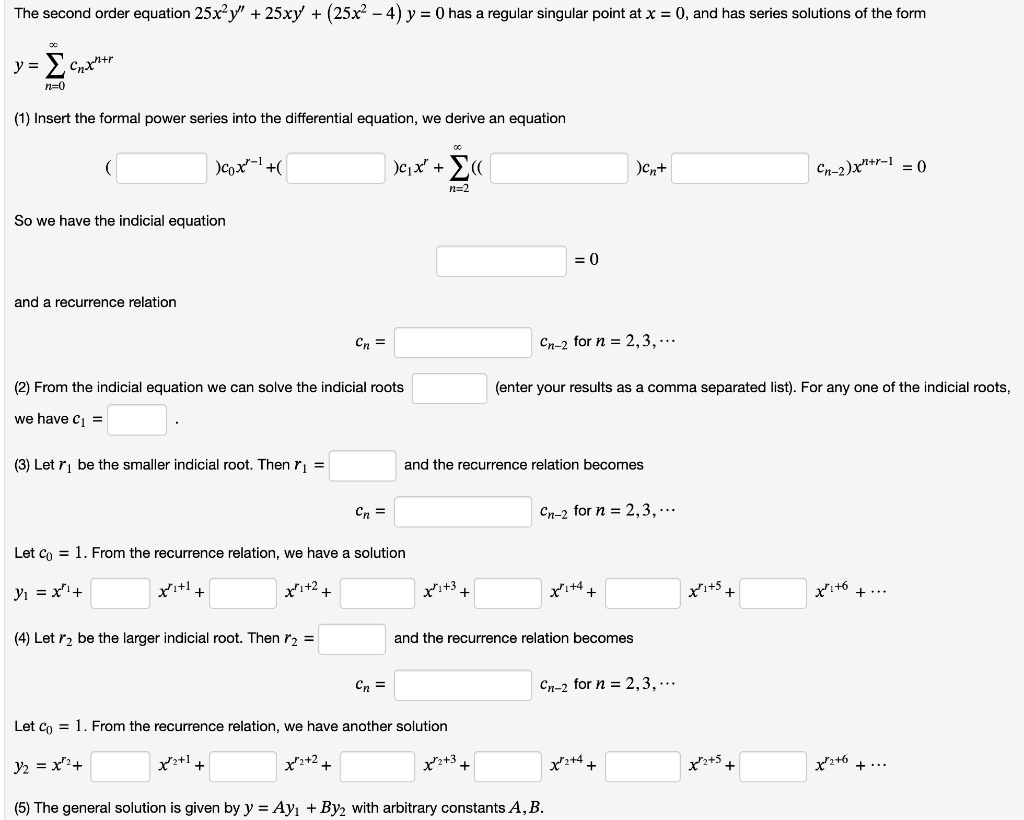 Solved The second order equation 25x2y′′+25xy′+(25x2−4)y=0 | Chegg.com