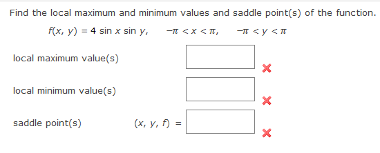 Solved Find the local maximum and minimum values and saddle | Chegg.com