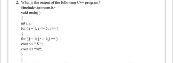 Solved 2. What is the output of the following C++ program? | Chegg.com