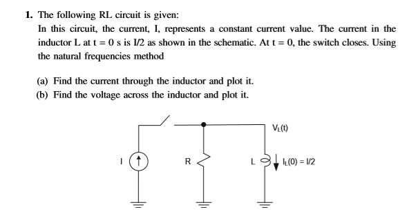Solved 1. The following RL circuit is given: In this | Chegg.com