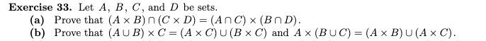 Solved Exercise 33. Let A,B,C, and D be sets. (a) Prove that | Chegg.com