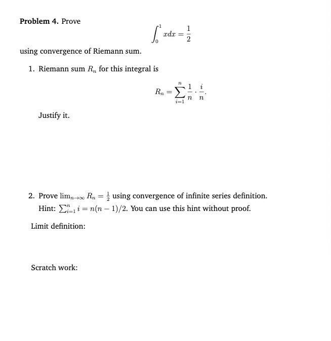 Solved Problem 4. Prove 1 Srda = using convergence of | Chegg.com