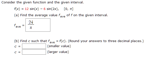 Solved Consider the given function and the given interval. | Chegg.com