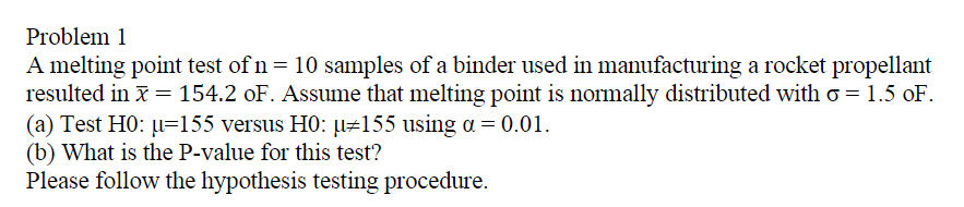 Solved Problem 1 A melting point test of n= 10 samples of a | Chegg.com