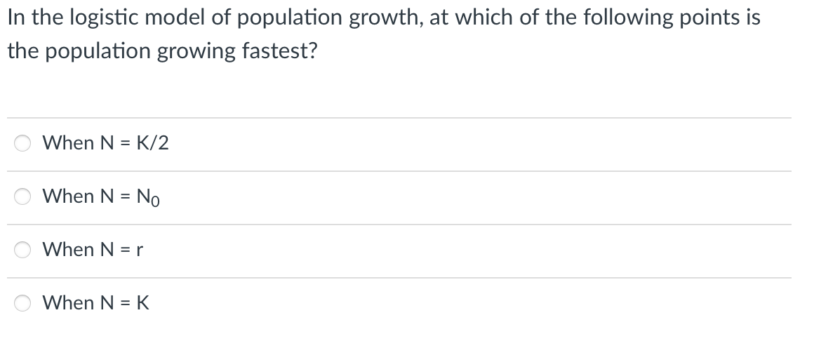 Solved In the logistic model of population growth, at which | Chegg.com