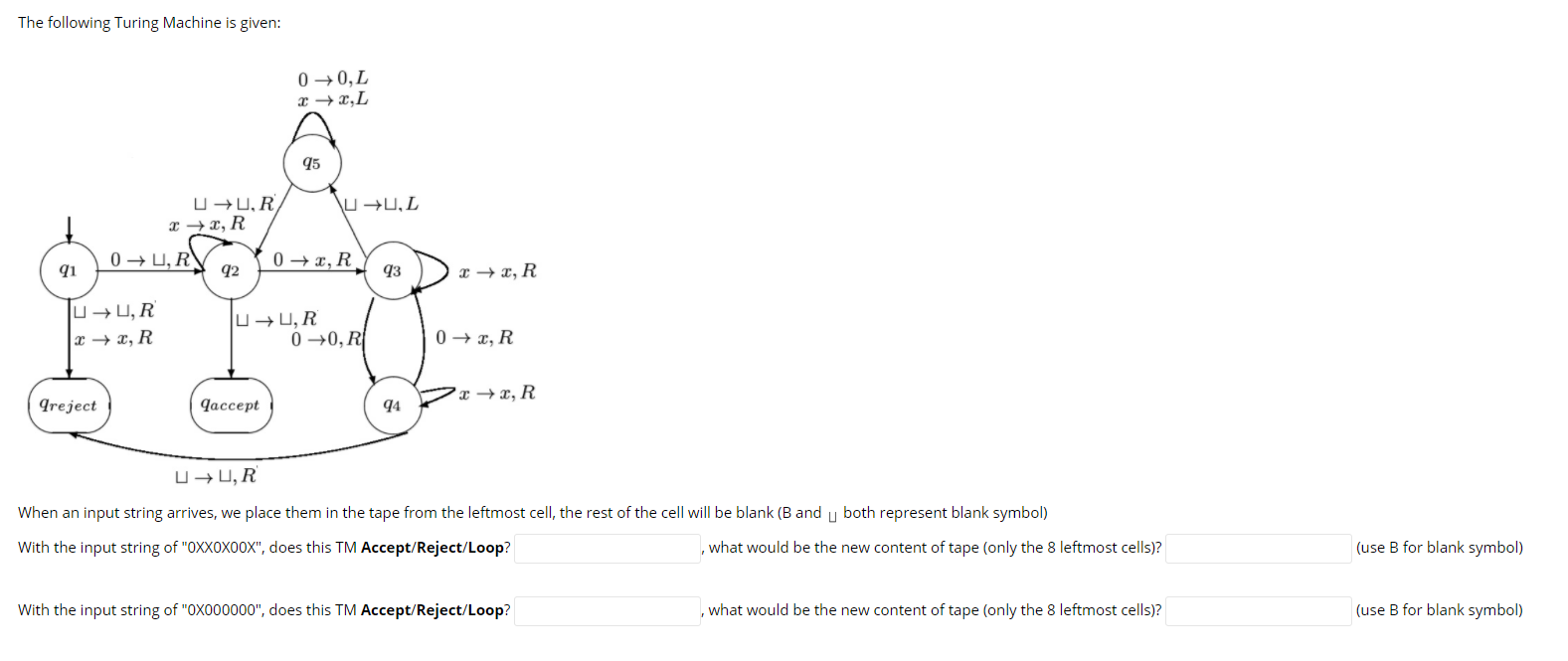 Solved The following Turing Machine is given: 0 +0,L 2 + 2,L | Chegg.com