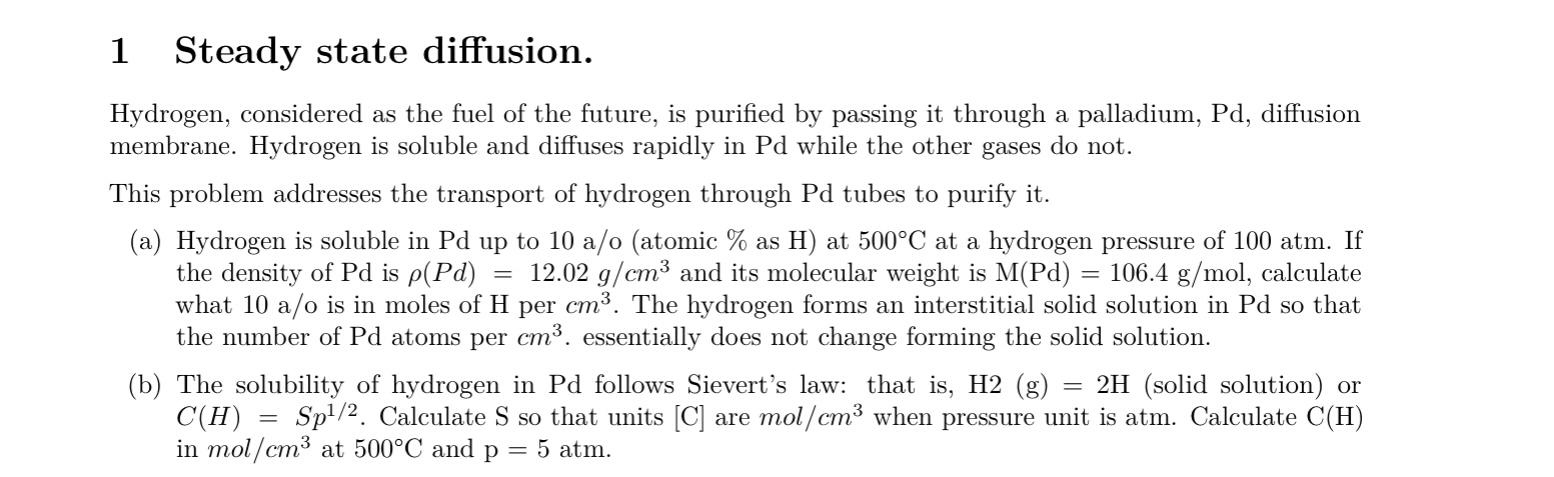 Solved 1 Steady state diffusion. Hydrogen, considered as the | Chegg.com
